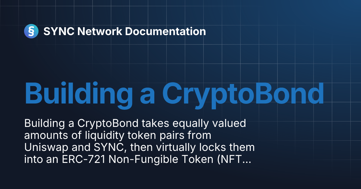 Building a CryptoBond | SYNC Network Documentation